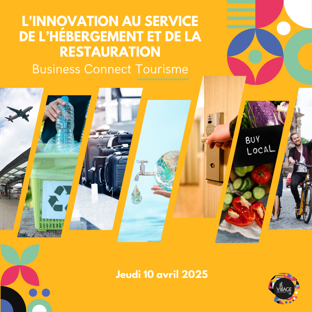 Business Connect Tourisme 🌍 - Le Village by CA Brie Picardie